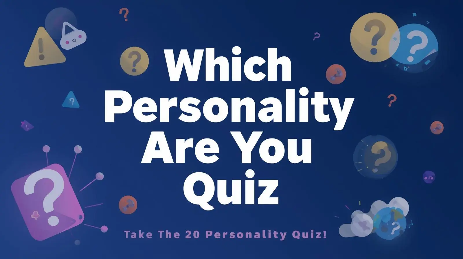 Online Personality Quiz Questions About Yourself Psychology
