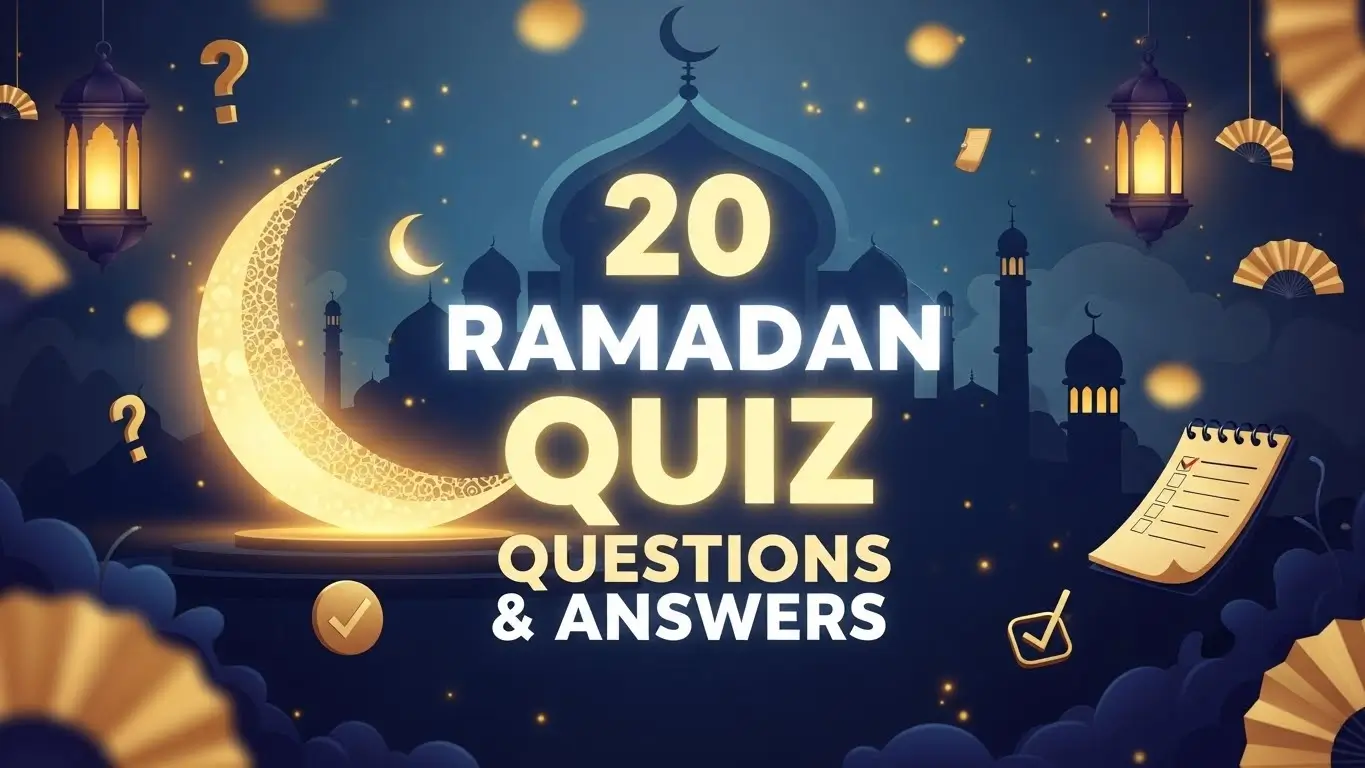 20 Ramadan Quiz Question & Answer (How much do you know?)